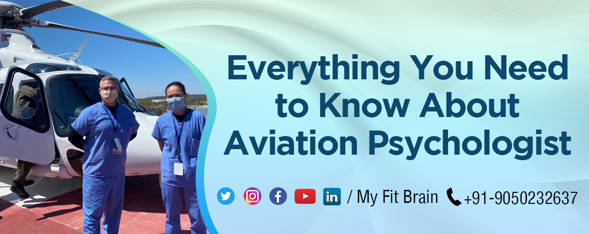 Everything You Need To Know About Aviation Psychologists - 2023